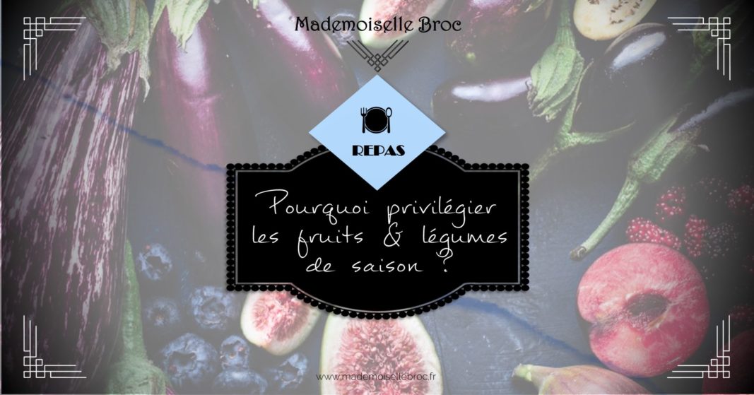 Pourquoi privilégier les fruits & légumes de saison